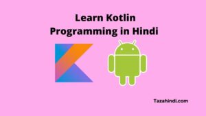 कोटलिन प्रोग्रामिंग भाषा क्या है | What is Kotlin programming language ...